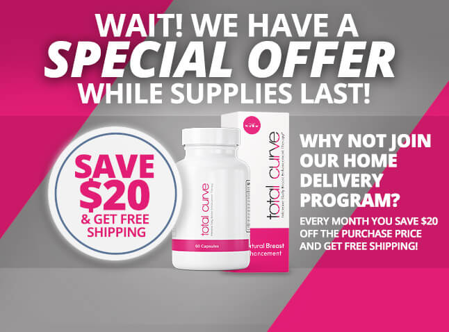 Order Total Curve - Total Curve Natural Breast Enhancement Pills and Cream